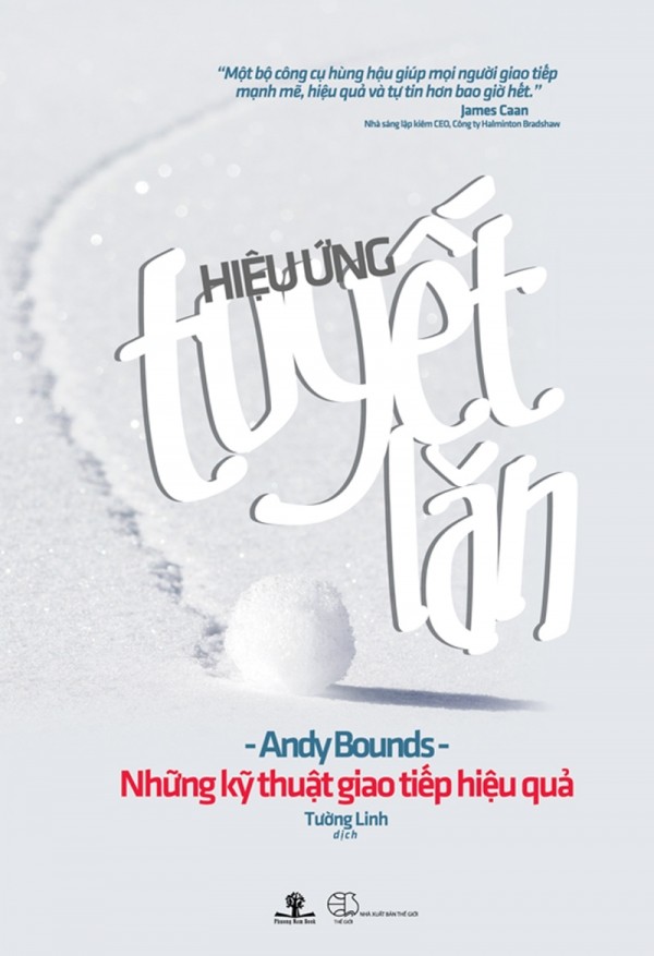 Hiệu Ứng Tuyết Lăn - Những Kỹ Thuật Giao Tiếp Hiệu Quả - Đọc sách online ebook pdf - Taiebooks.com
