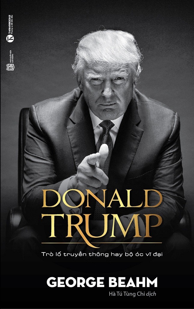 Donald Trump - Trò Lố Truyền Thông Hay Bộ Óc Vĩ Đại - Đọc Sách Online Ebooks PDF - Taiebooks.com