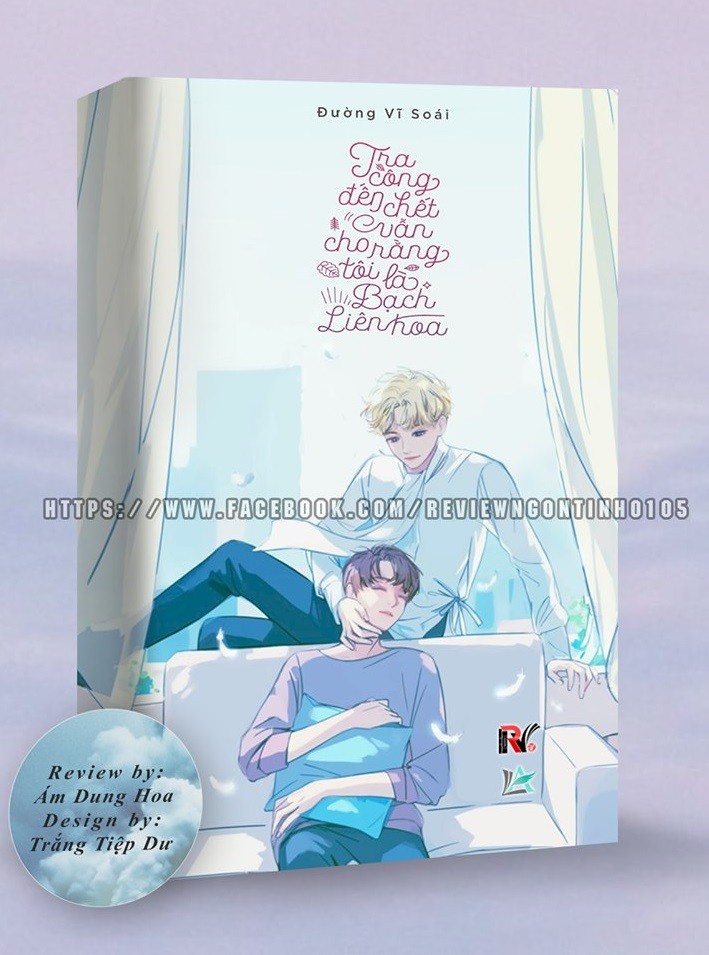 Tra Công Đến Chết Đều Cho Ta Là Bạch Liên Hoa - Đọc sách online ebooks PDF - Taiebooks.com