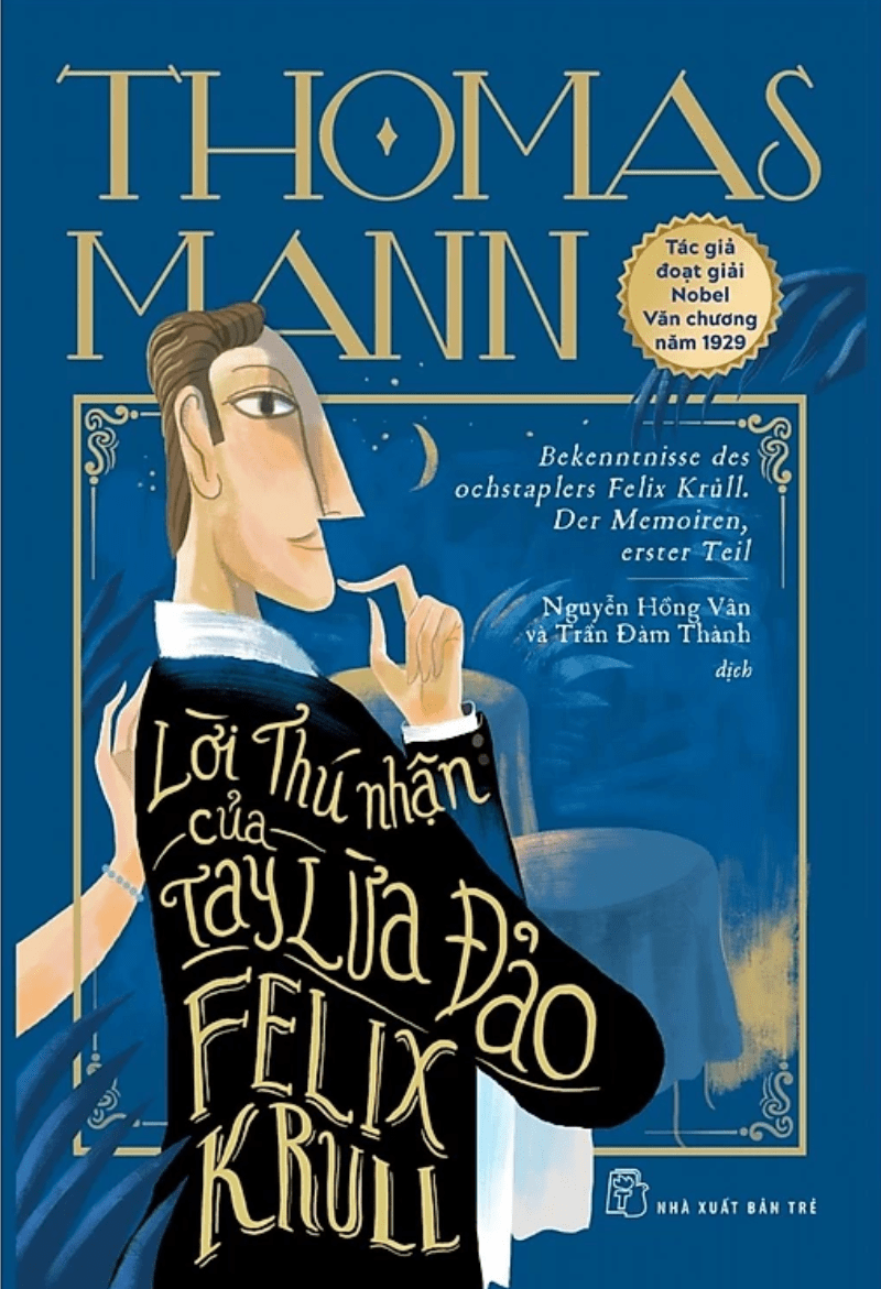 Review sách Lời Thú Nhận Của Tay Lừa Đảo Felix Krull tác giả Thomas ...