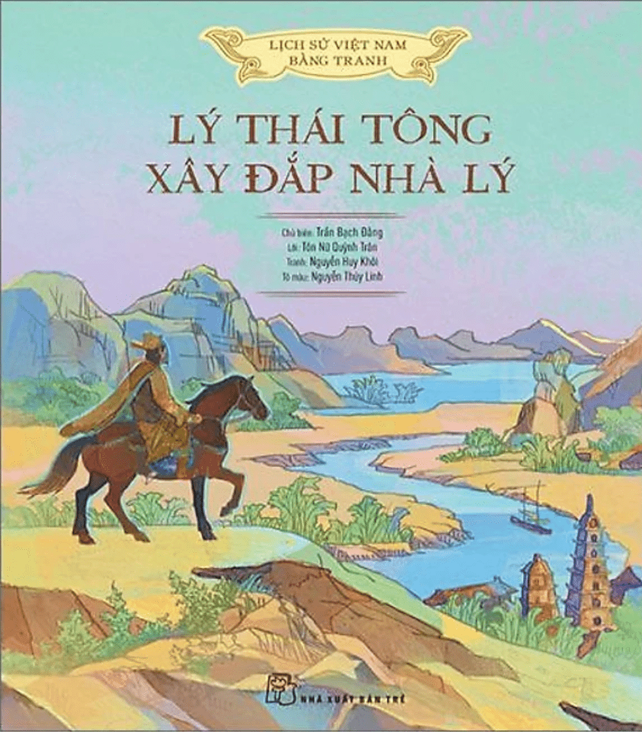 Review sách Lý Thái Tông Xây Đắp Nhà tác giả Nguyễn Huy Khôi, Tôn Nữ Quỳnh Trân, Trần Bạch Đằng ...