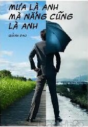 Mưa Là Anh - Nắng Cũng Là Anh - Đọc Sách Online Ebooks PDF - Taiebooks.com