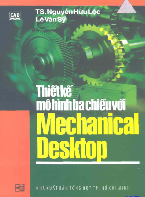 Thiết Kế Mô Hình Ba Chiều Với Mechanical Desktop - Taiebooks.com